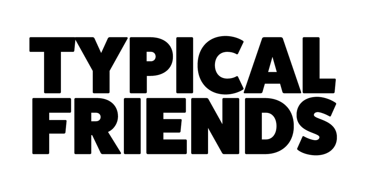 Typical Friends